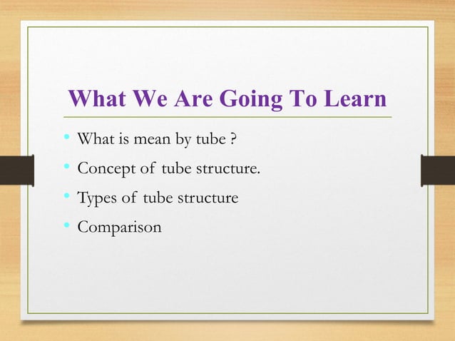 Tube structures and its type with comparison . | PPT | Physics | Science