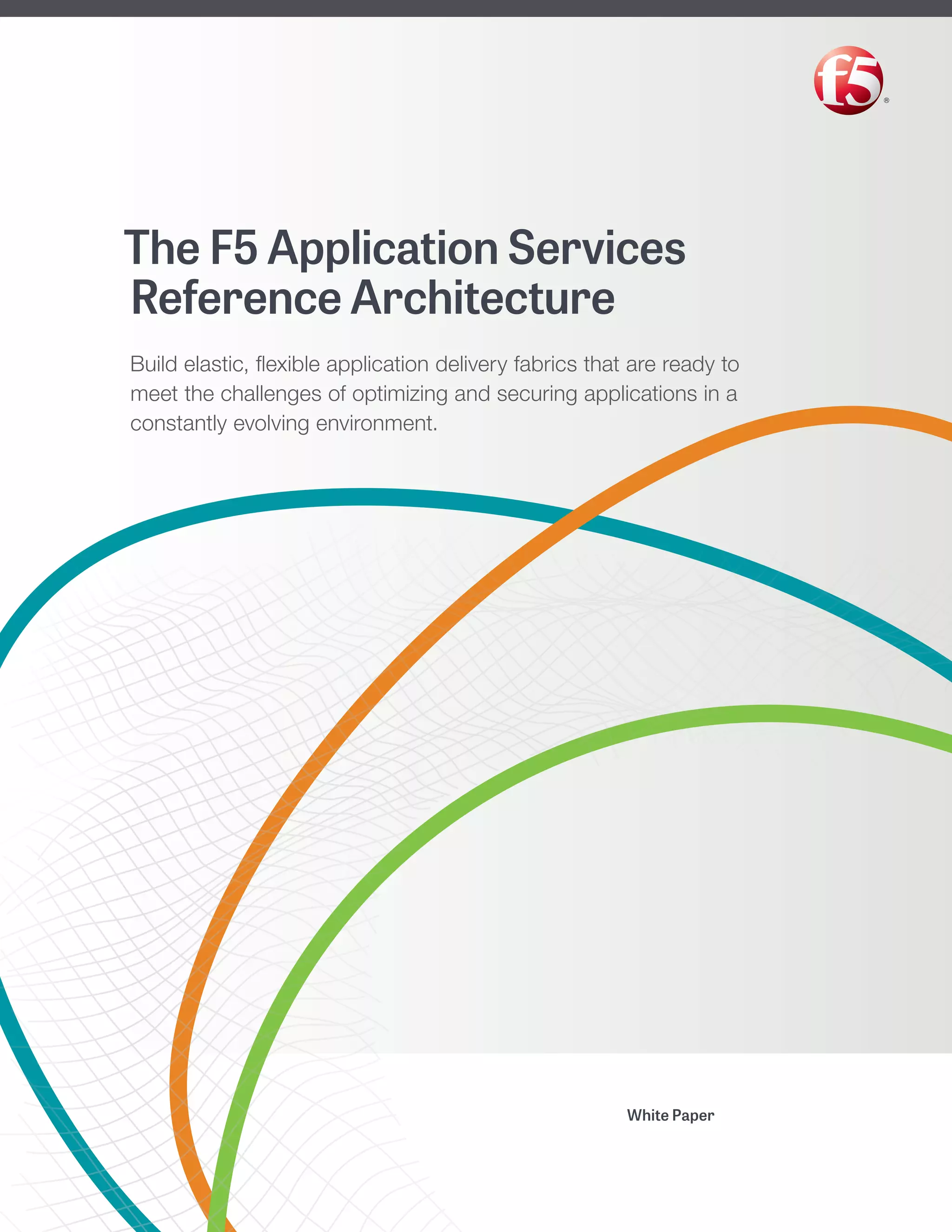 The F5 Networks Application Services Reference Architecture (White Paper) | PDF
