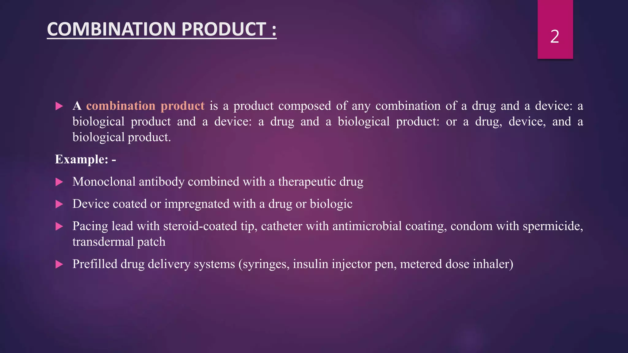 REGULATIONS FOR COMBINATION PRODUCTS AND MEDICAL DEVICES | PPTX