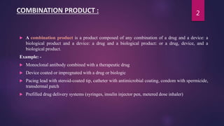REGULATIONS FOR COMBINATION PRODUCTS AND MEDICAL DEVICES | PPTX