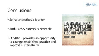 Implementing a greener recovery with spinal anaesthesia- Dr will ...