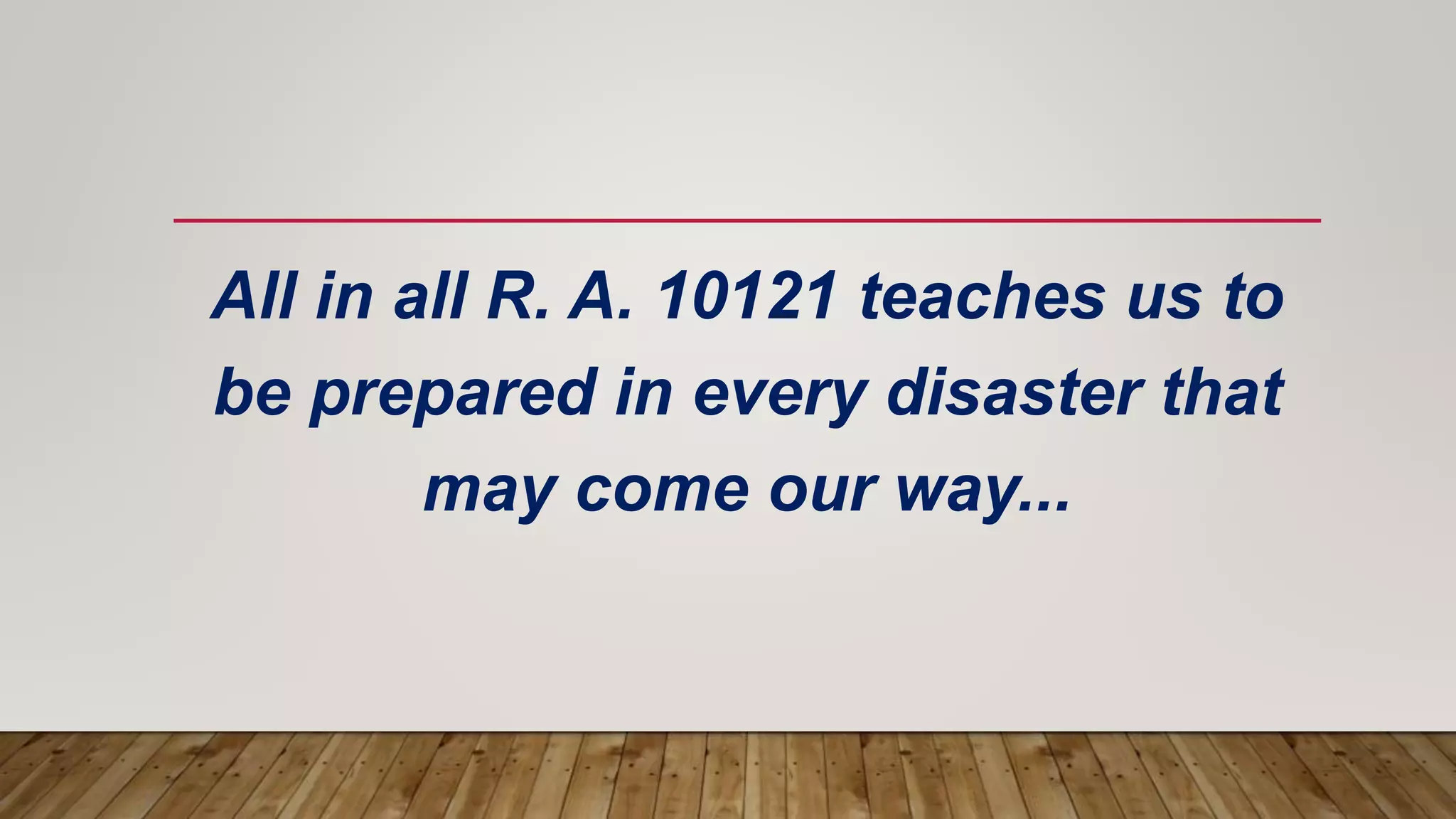 Philippine Disaster Risk Reduction and Management RA 10121 | PPTX