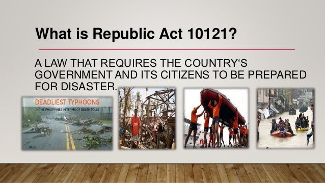 Philippine Disaster Risk Reduction and Management RA 10121