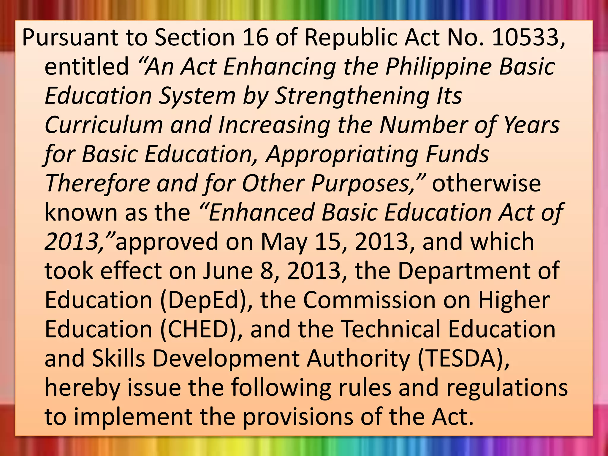 Ra 10533 The Enhance Basic Education Act of 2013 | PPTX