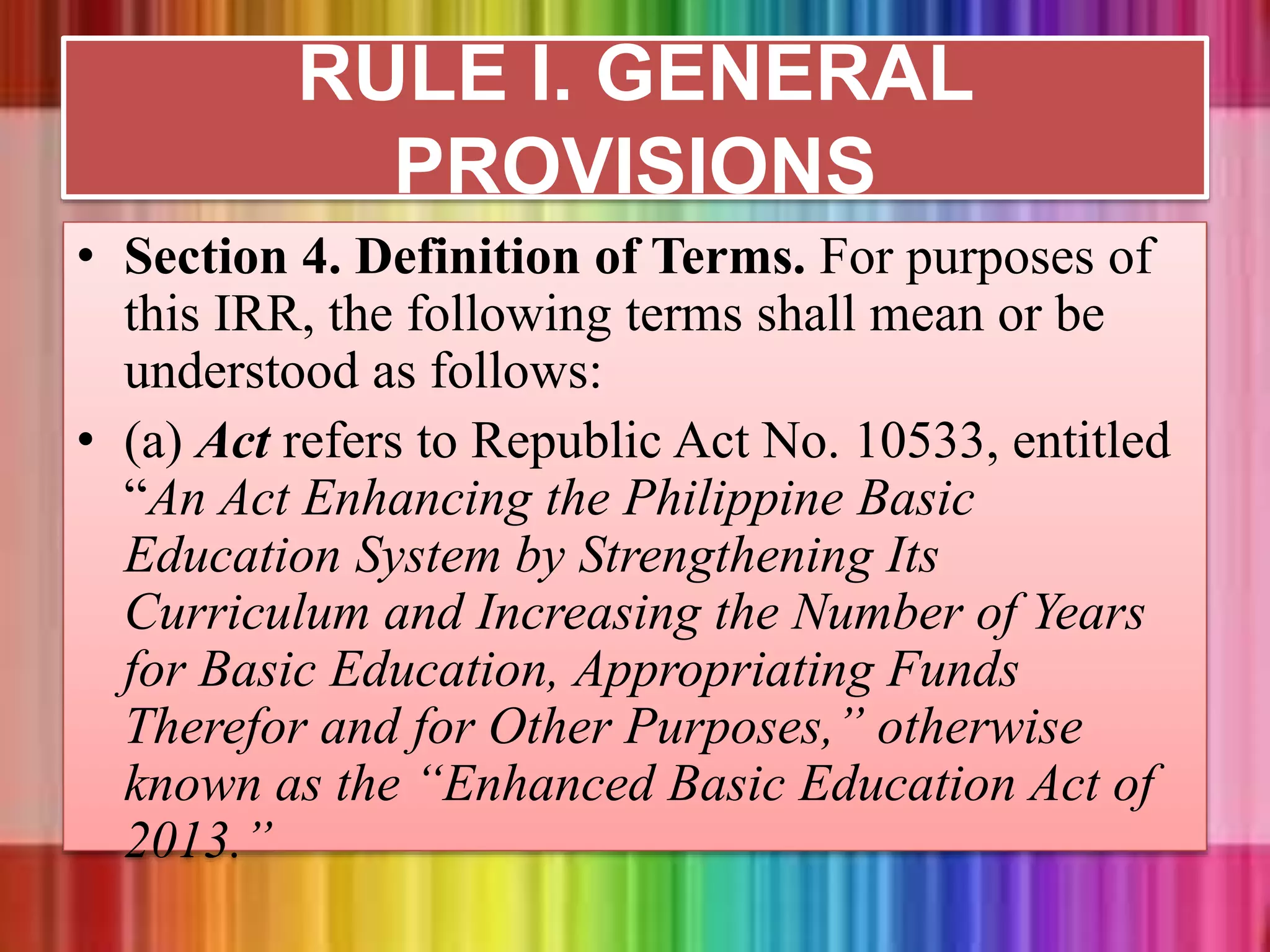Ra 10533 The Enhance Basic Education Act of 2013 | PPTX
