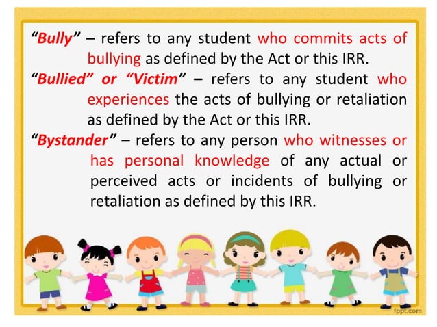 Anti - Bullying Act of 2013.pptx | Crime & Harmful Acts to Individuals ...