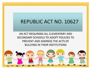 Anti - Bullying Act of 2013.pptx