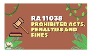 RA 11038 E-NIPAS Prohibited Acts of 2018 | PPTX