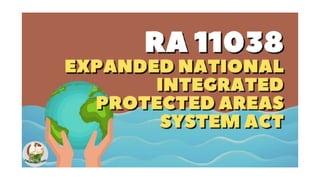 RA 11038 E-NIPAS Prohibited Acts of 2018 | PPTX