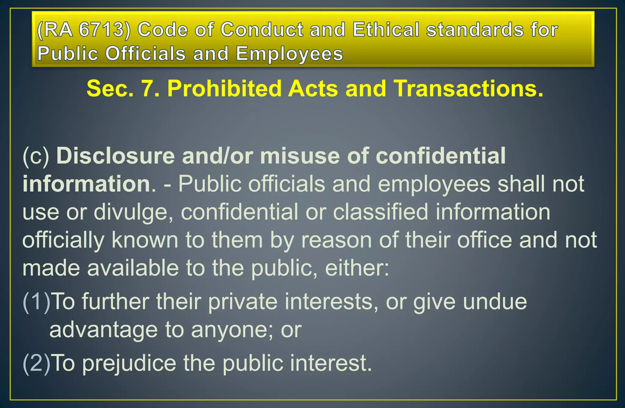 Republic Act No. 6713 CODE OF CONDUCT AND ETHICAL STANDARDS FOR THE ...