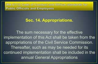 Republic Act No. 6713 CODE OF CONDUCT AND ETHICAL STANDARDS FOR THE ...