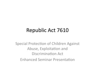 RA_7610_Final_Enhanced_Seminar_Presentation.pptx