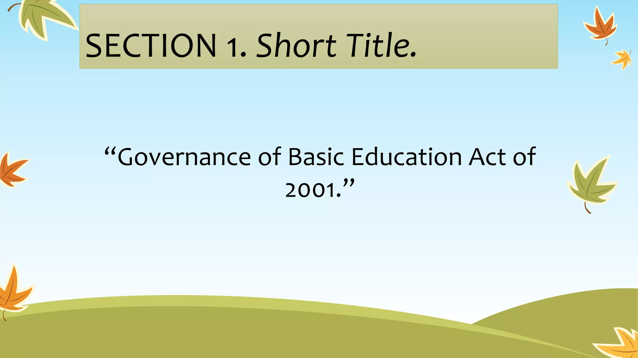 Ra9155: Governance of Basic Education Act of 2001 | PPTX