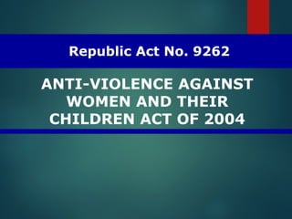 Republic Act 9262 or VAWC under the Philippines | PPT