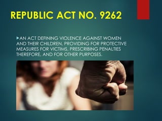 Republic Act 9262 or VAWC under the Philippines | PPT