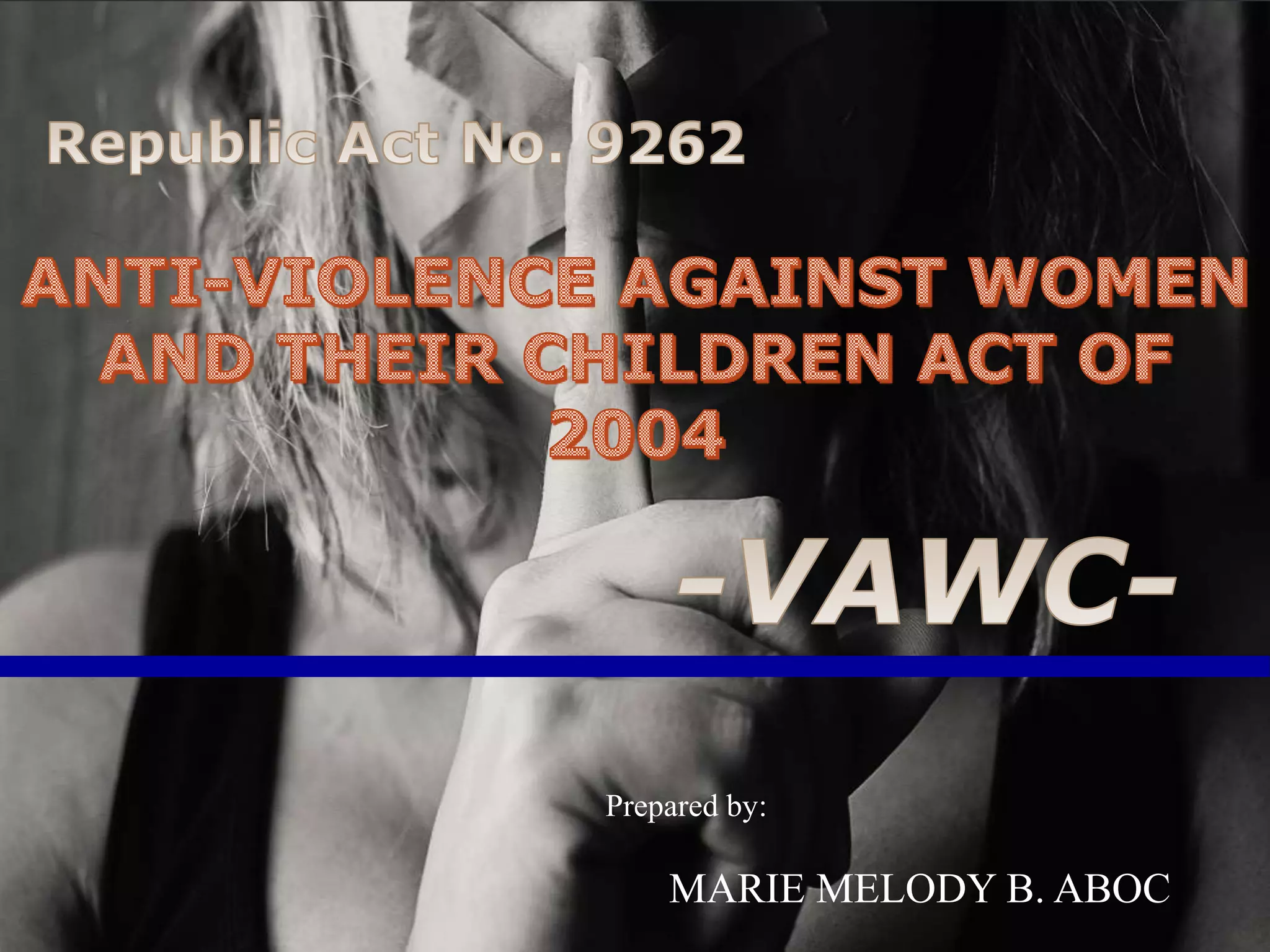 Ra 9262 anti_violence_against_woment_and | PPT