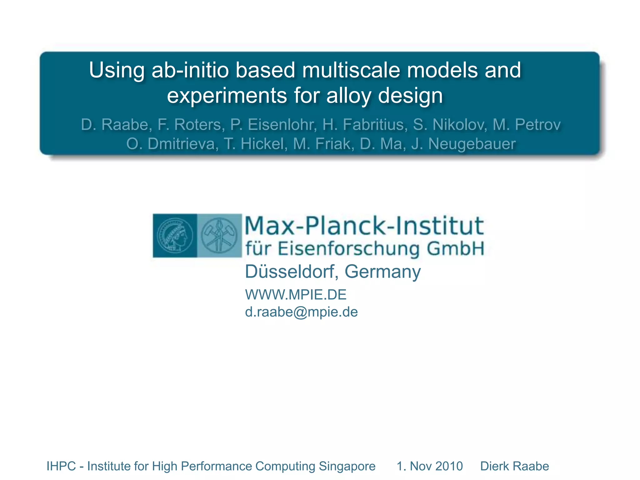 Ab initio simulation in materials science, Dierk Raabe, lecture at IHPC Singapore | PPTX