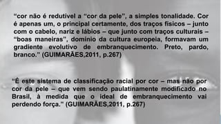 Raça, cor , cor da pele e etnia | PPTX