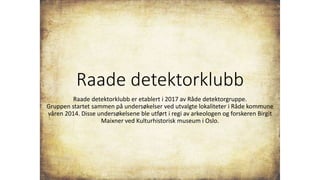 Raade detektorklubb ppt | PPTX