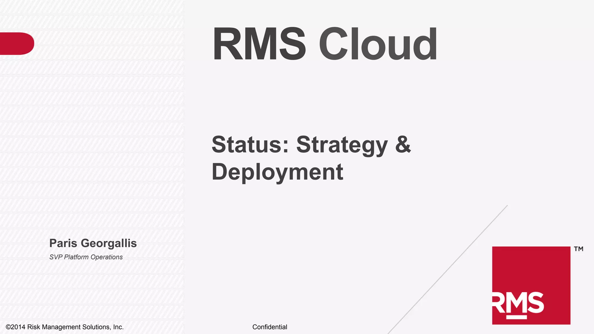 "The RMS Cloud" - Presented at the RAA's Cat Modeling Conference 2014 | PDF