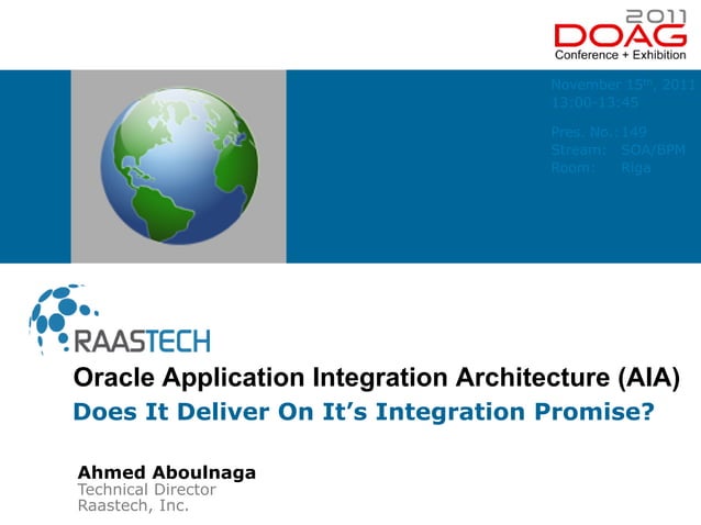 Oracle Application Integration Architecture (AIA): Does It Deliver On It’s Integration Promise ...