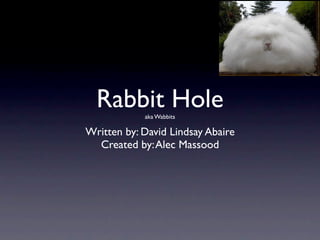 Rabbit hole | KEY