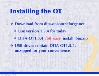 Down the Rabbit Hole: Getting Started with the DITA Open Toolkit | PPT