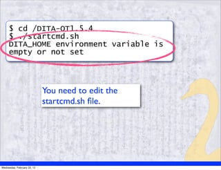 Down the Rabbit Hole: Getting Started with the DITA Open Toolkit | PPT
