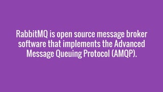 Message Broker System and RabbitMQ | PPTX