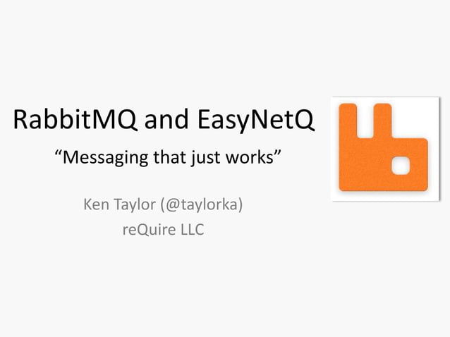 RabbitMQ and EasyNetQ | PPT
