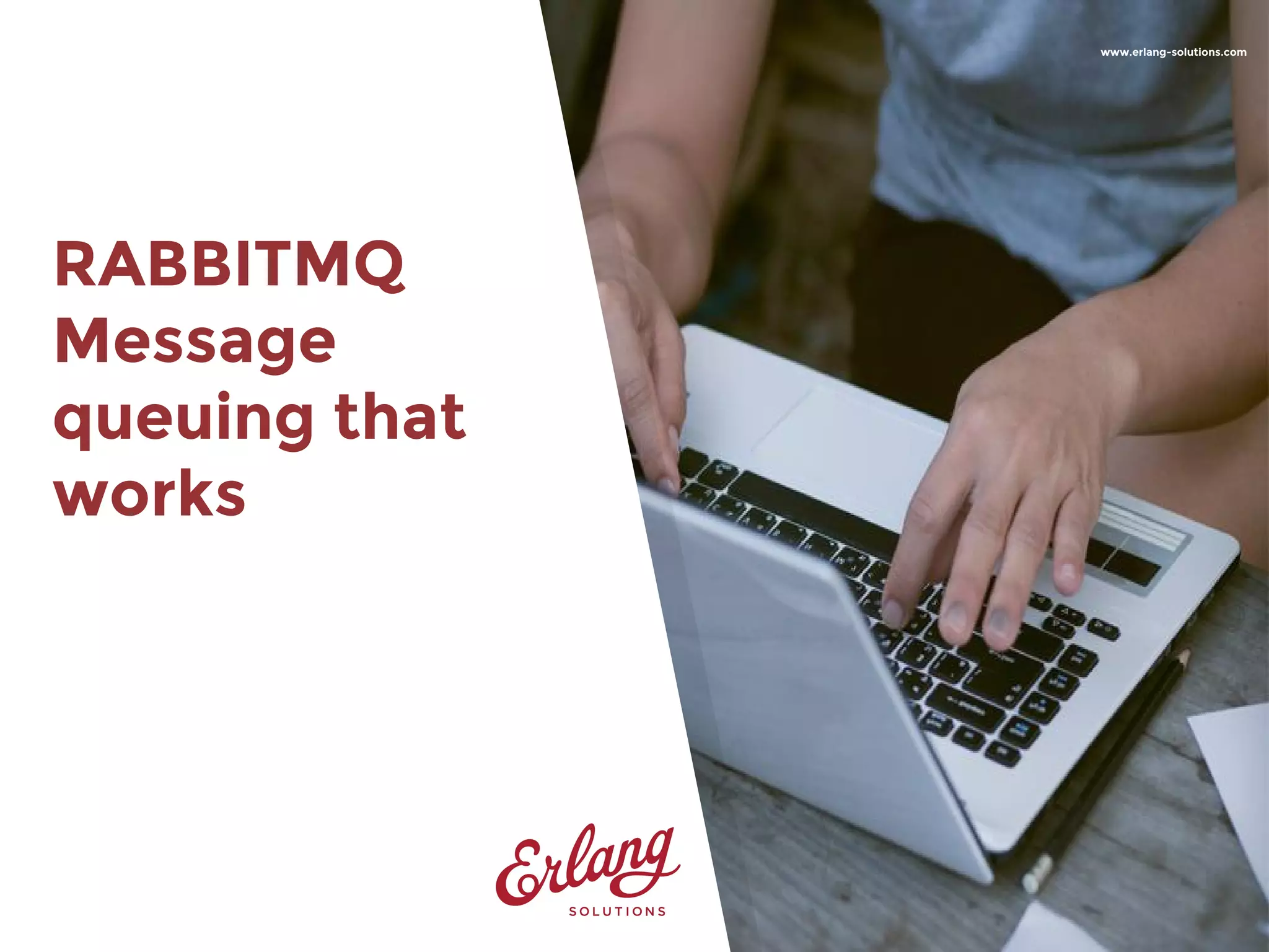 RabbitMQ: Message queuing that works | PPT