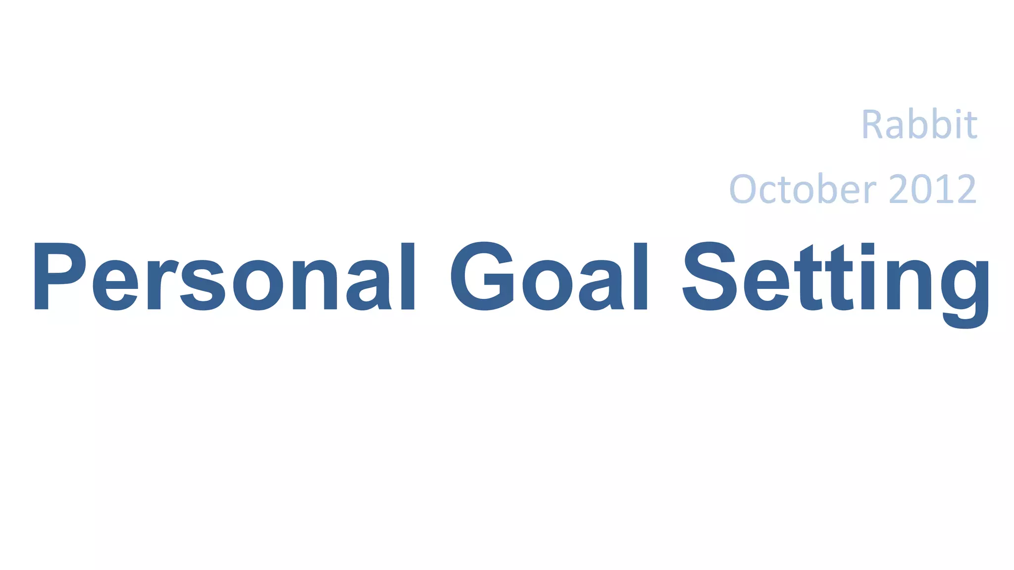 [Rabbit] personal goal setting session | PPT