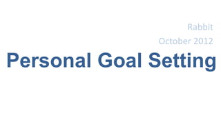 [Rabbit] personal goal setting session | PPT