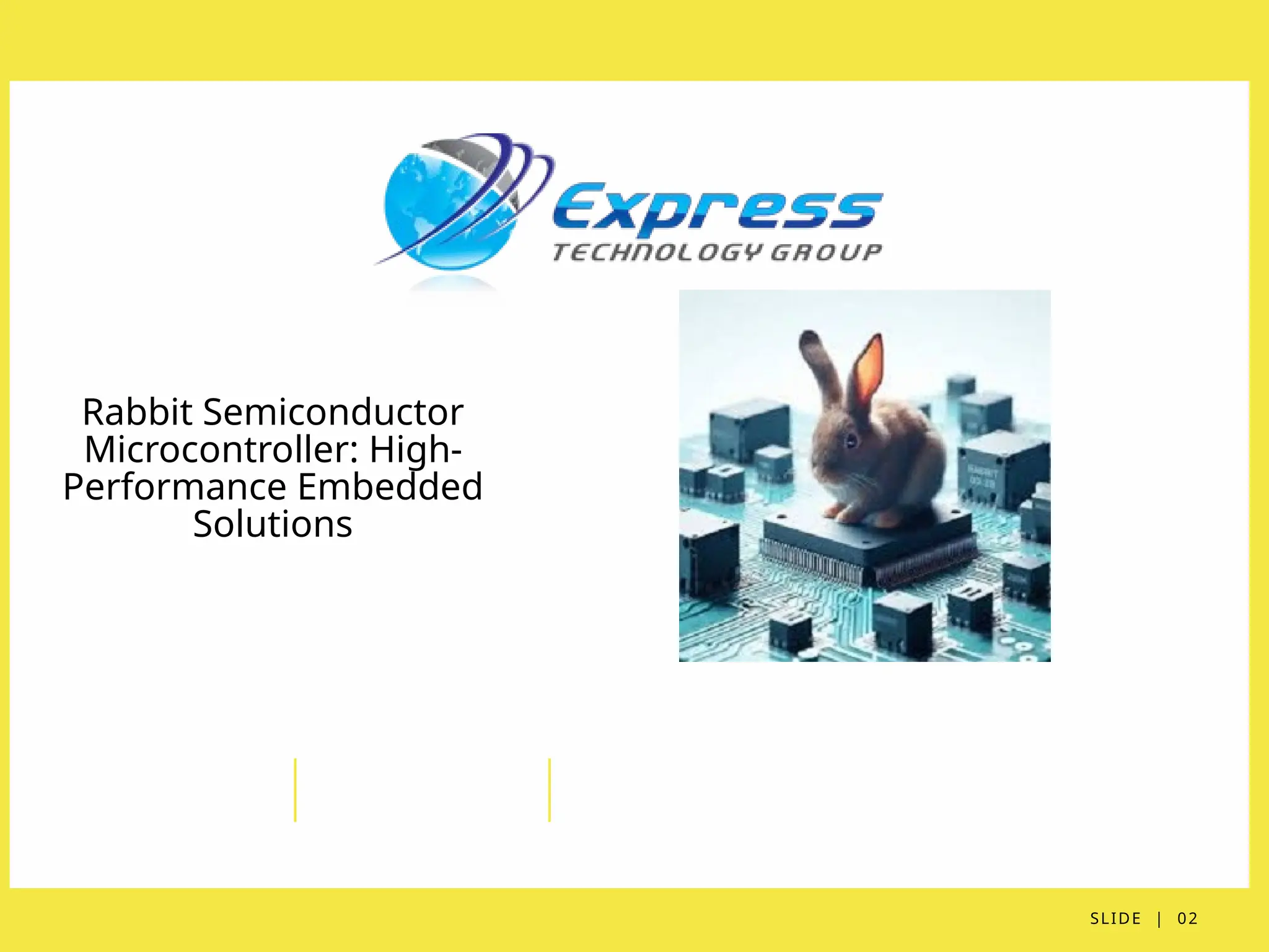 Rabbit Semiconductor Microcontrollers - Express Technology Group | PPT