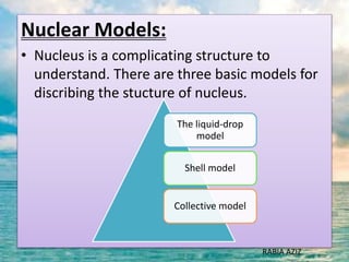 NUCLEAR MODELS AND NUCLEAR FORCES | PPTX