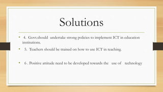 Role of ICT in education and it's challenges | PPTX