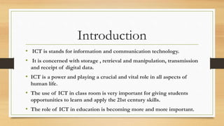 Role of ICT in education and it's challenges | PPTX