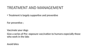 A comprehensive slide on RABIES and its management.pptx
