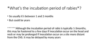 A comprehensive slide on RABIES and its management.pptx