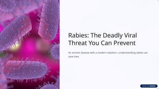 Rabies-The-Deadly-Viral-Threat-You-Can-Prevent.pptx
