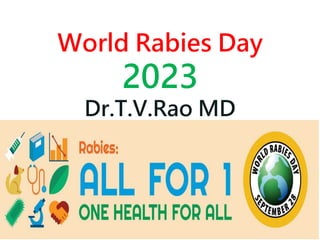 World Rabies Day 2023 Dr.T.V.Rao MD | PPT
