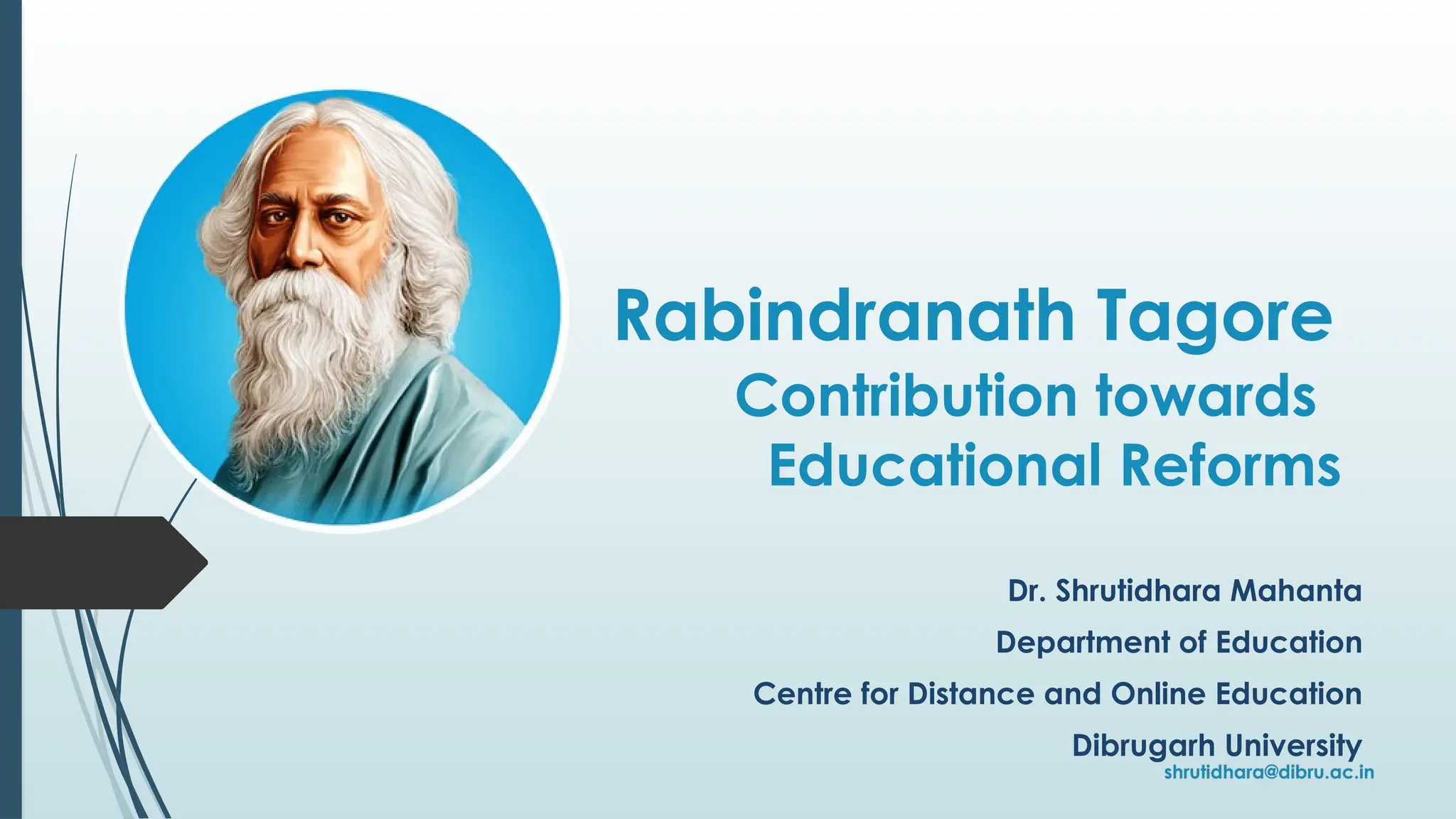 Rabindranath Tagore.pptxContribution towards Educational Reforms | PPTX
