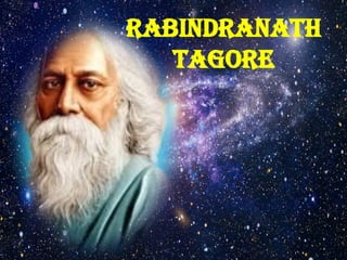 Rabindranath Tagore - FRESH EDIT (1).pptx