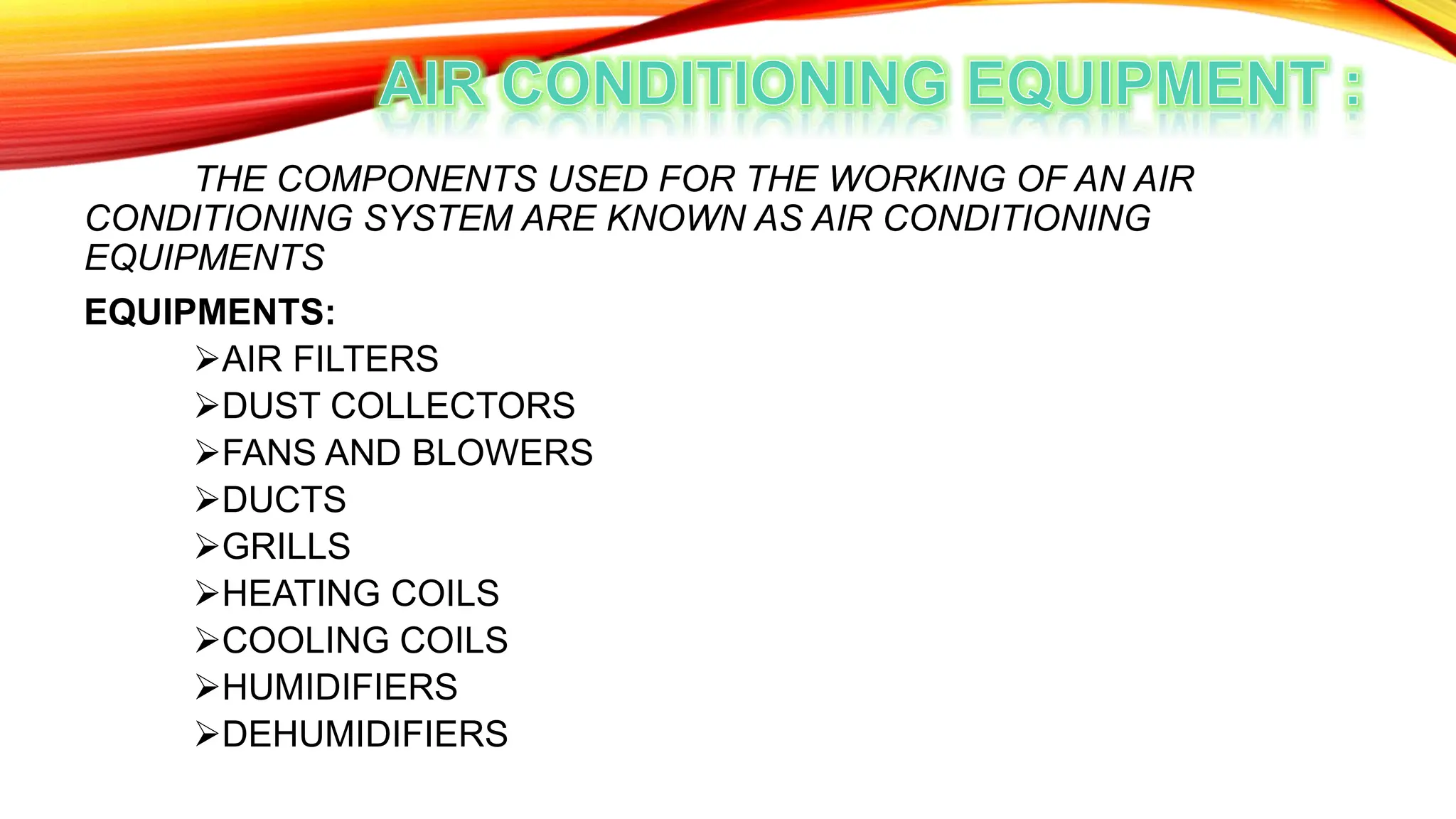 Air conditioning equipment and applications of air conditioning | PPTX ...