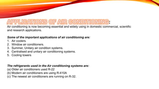Air conditioning equipment and applications of air conditioning | PPTX