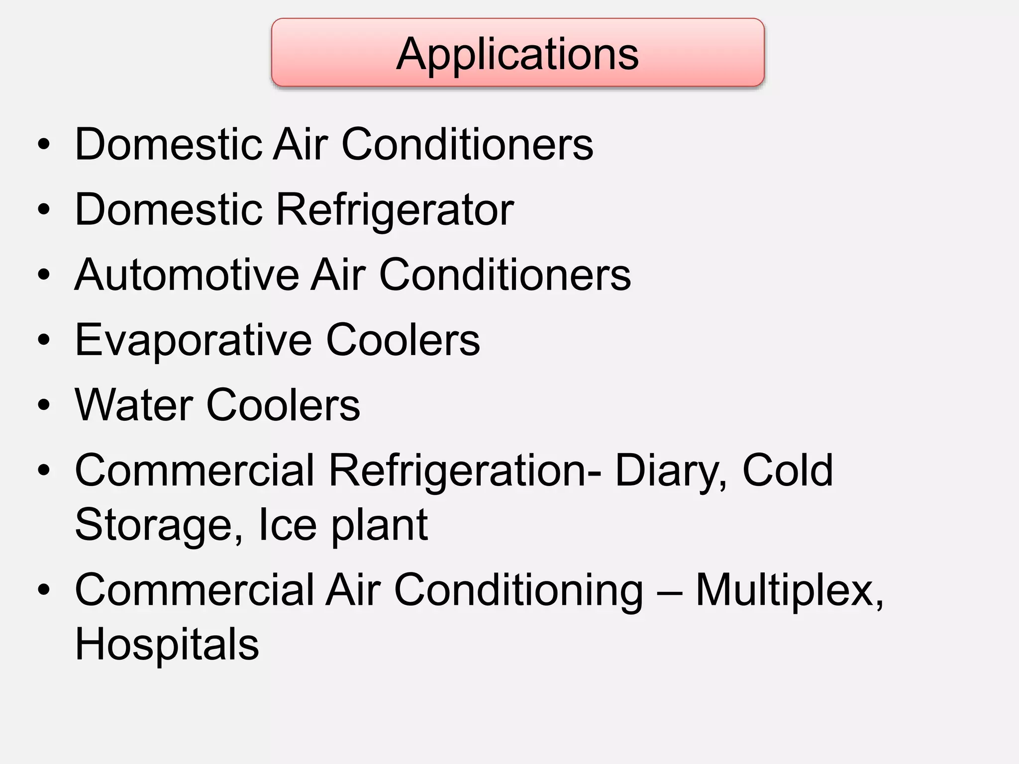 Applications of Refrigeration and Air Conditioning & Refrigerants | PPTX