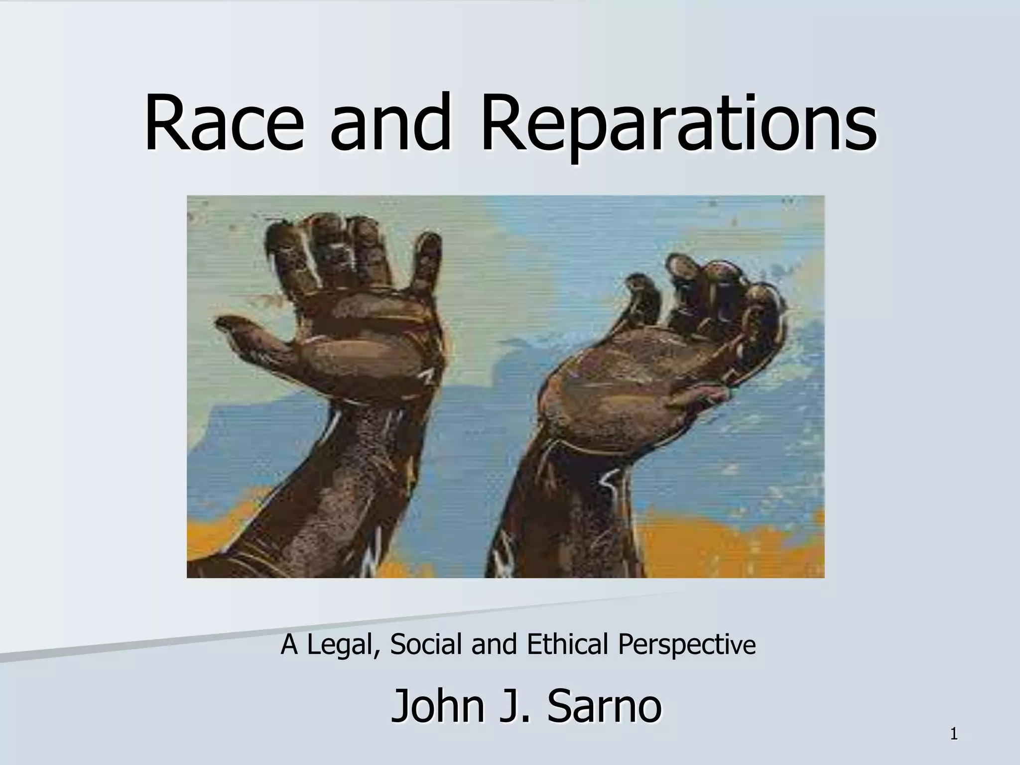 Class Lecture: Race and Reparations | PPT