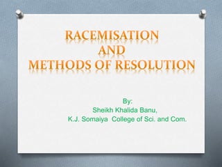 Racemisation n resolution | PPTX