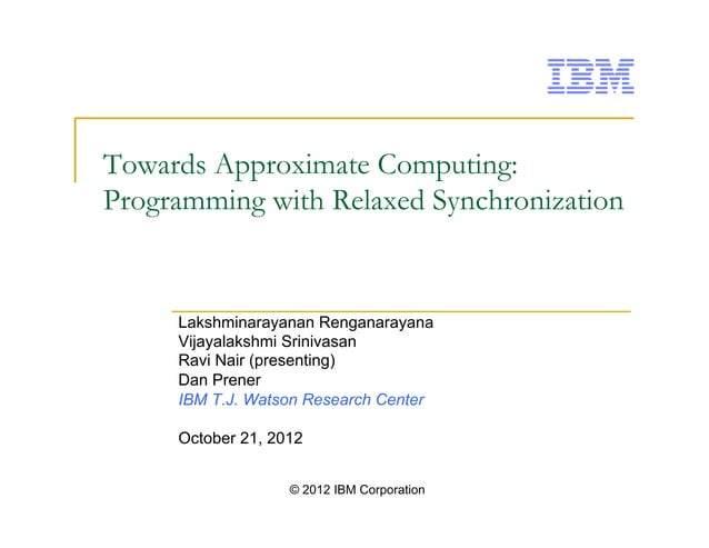 Programming With Relaxed Synchronization Ppt