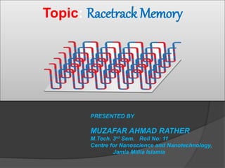 RaceTrack memory | PPTX